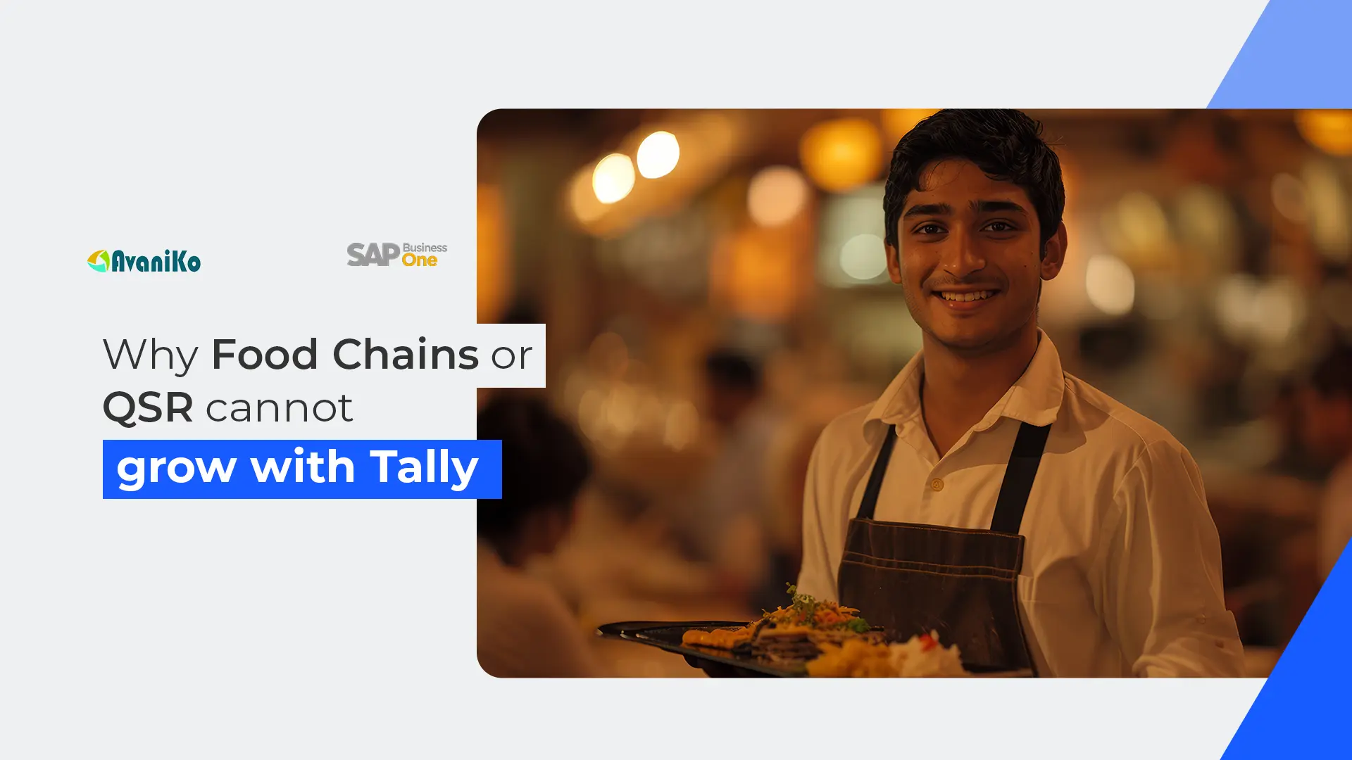 Why Food Chains or QSR cannot grow with Tally - Avaniko